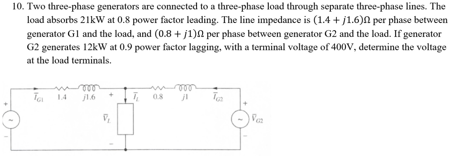 Solved 10. Two three-phase generators are connected to a | Chegg.com