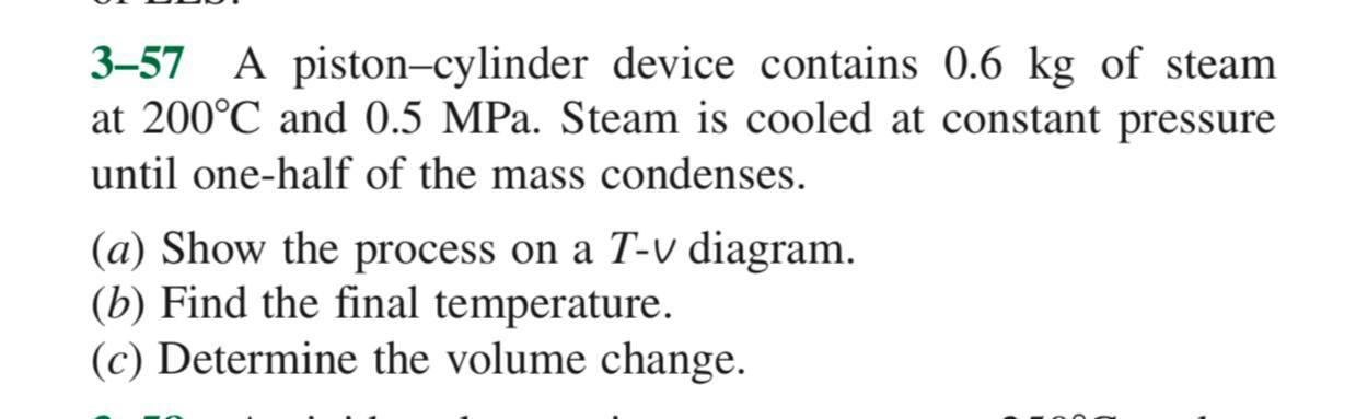 Solved 3–57 A piston-cylinder device contains 0.6 kg of | Chegg.com