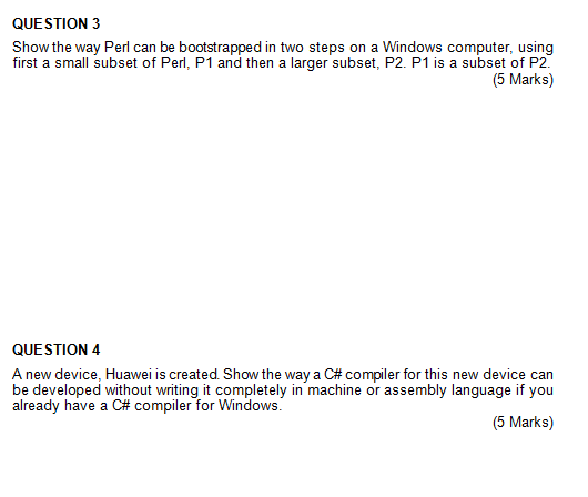 Solved QUESTION 3 Show the way Perl can be bootstrapped in | Chegg.com