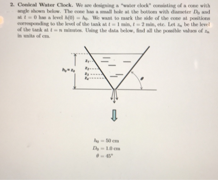 Solved 2. Conical Water Clock. We are designing a "water | Chegg.com