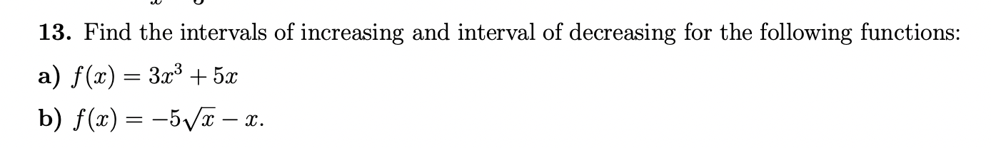 Solved 13. Find the intervals of increasing and interval of | Chegg.com
