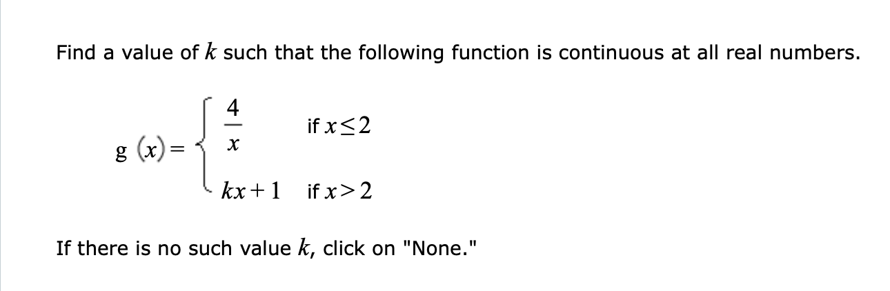Solved Find a value of k such that the following function is | Chegg.com