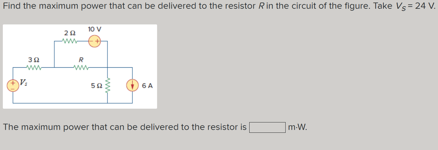 Solved Find the maximum power that can be delivered to the | Chegg.com