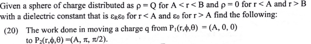Solved Fiven a sphere of charge distributed as ρ= Q for AB | Chegg.com