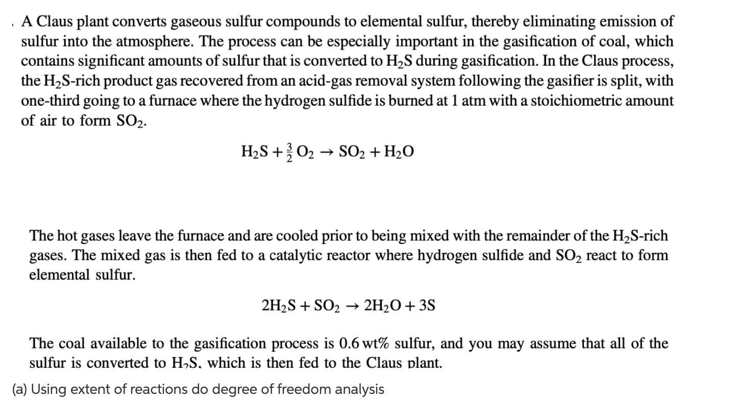 Solved A Claus plant converts gaseous sulfur compounds to | Chegg.com