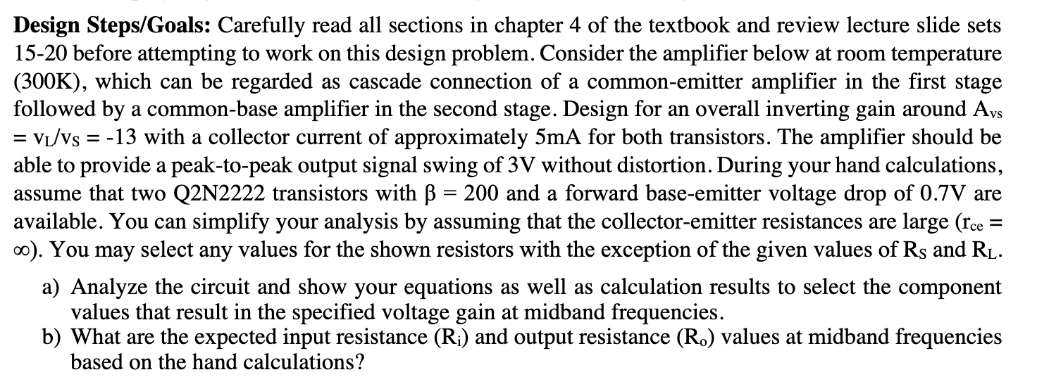 Solved Vcc = 15V = R. 소 Rc R3 CB -O VL К. Q2 C2 (200F) RL | Chegg.com