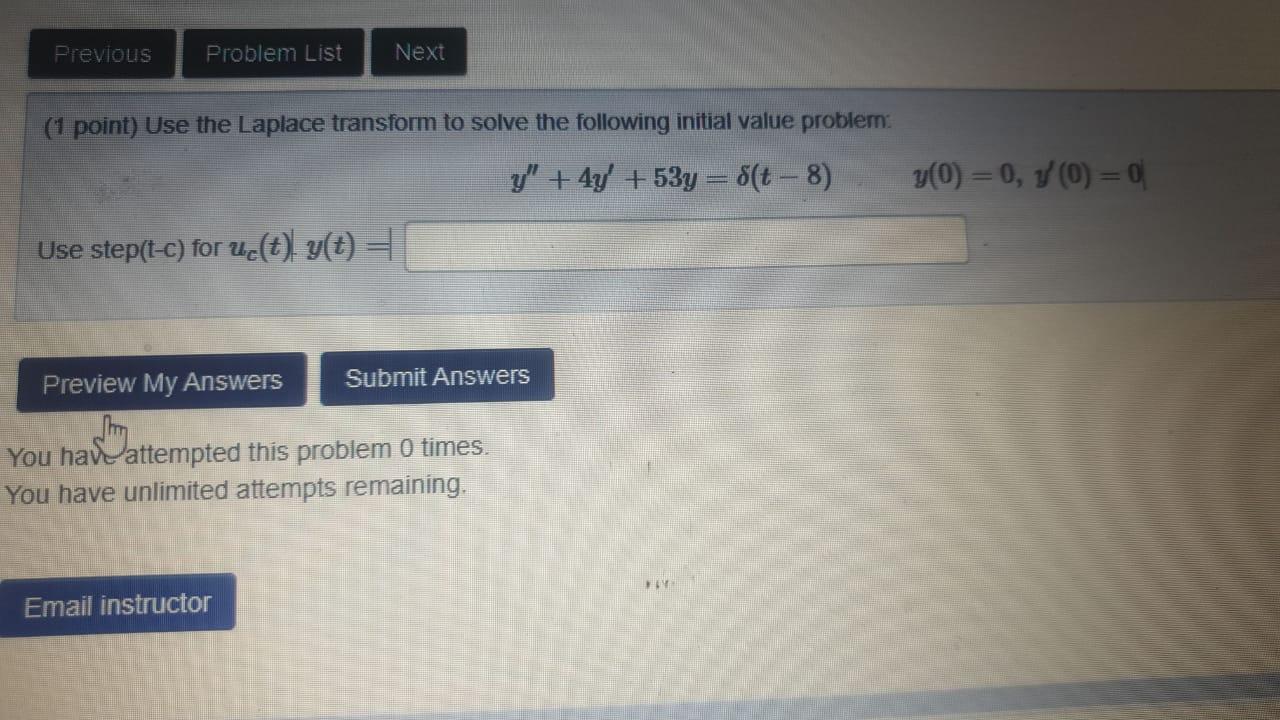 Solved Previous Problem List Next (1 point) Use the Laplace | Chegg.com