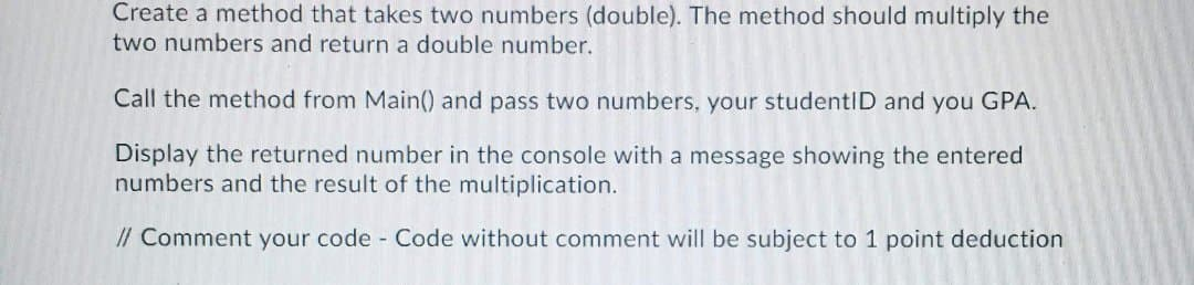 Solved Create a method that takes two numbers (double). The | Chegg.com