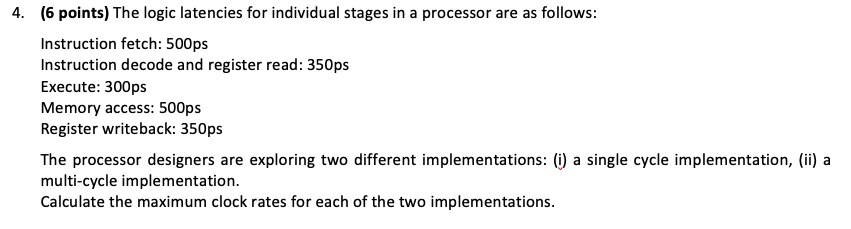 Solved 4. (6 points) The logic latencies for individual | Chegg.com