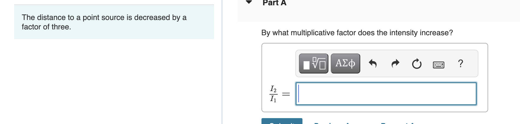 Solved The distance to ﻿a point source is ﻿decreased | Chegg.com