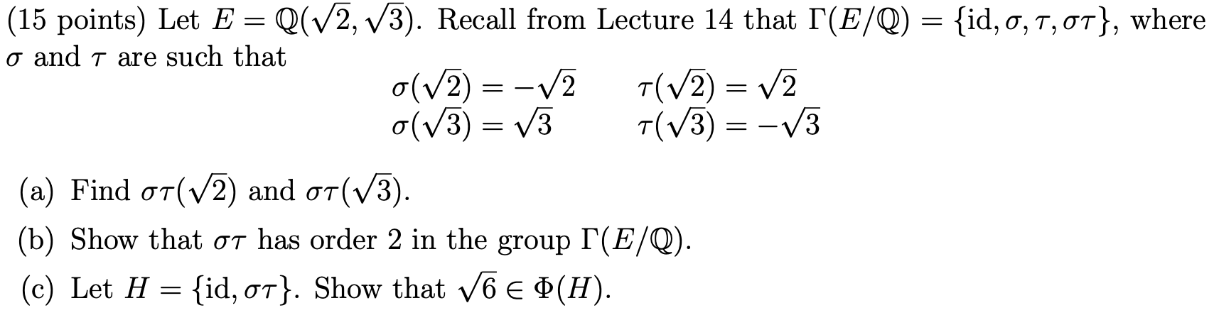 Solved (15 points) Let E = Q(V2, V3). Recall from Lecture 14 | Chegg.com