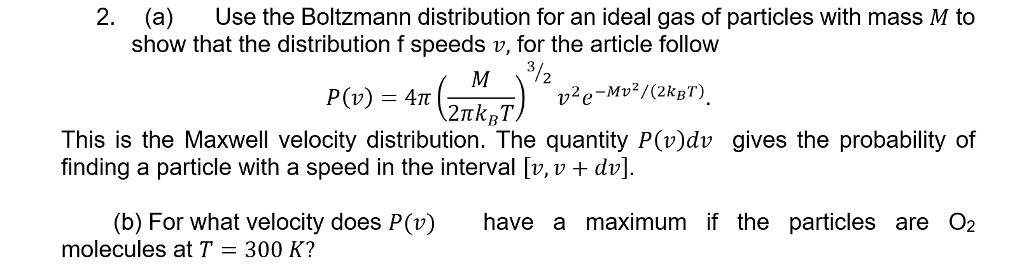 Solved 2. (a) show that the distribution f speeds v, for the | Chegg.com
