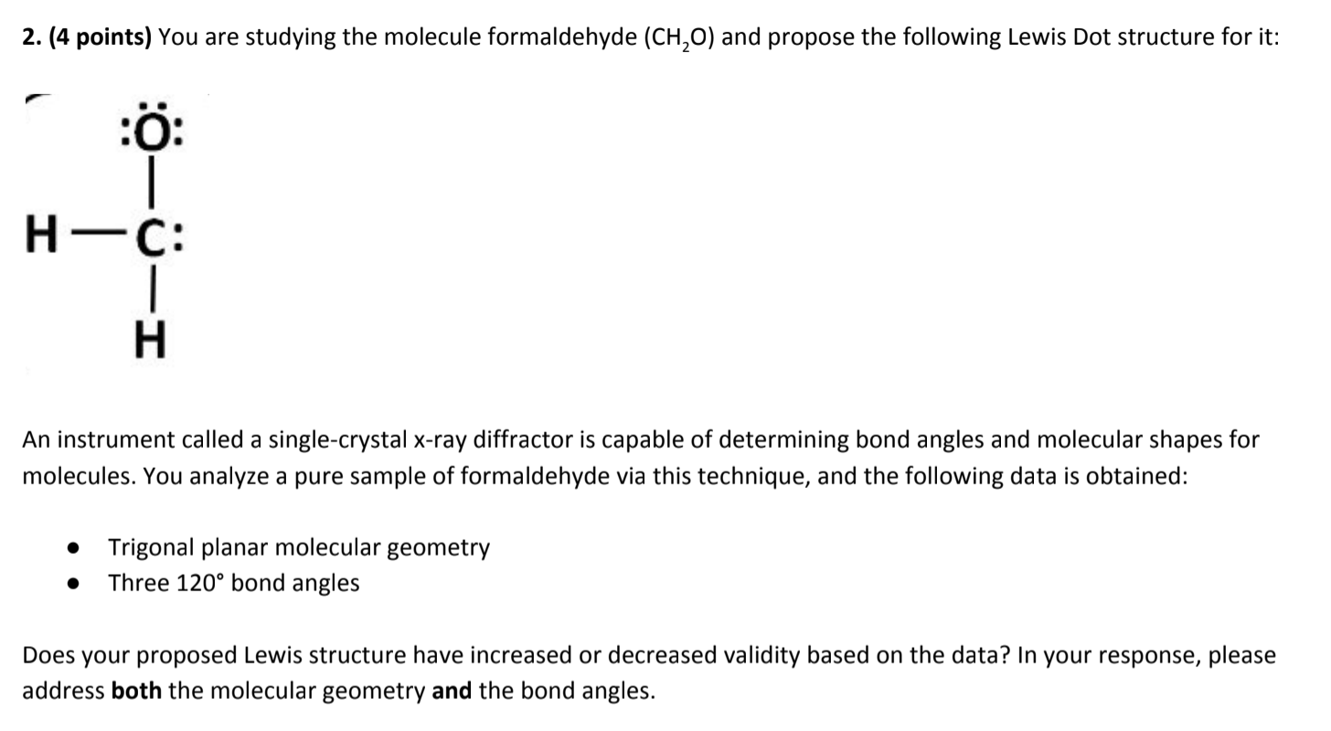 Solved 2. (4 points) You are studying the molecule | Chegg.com