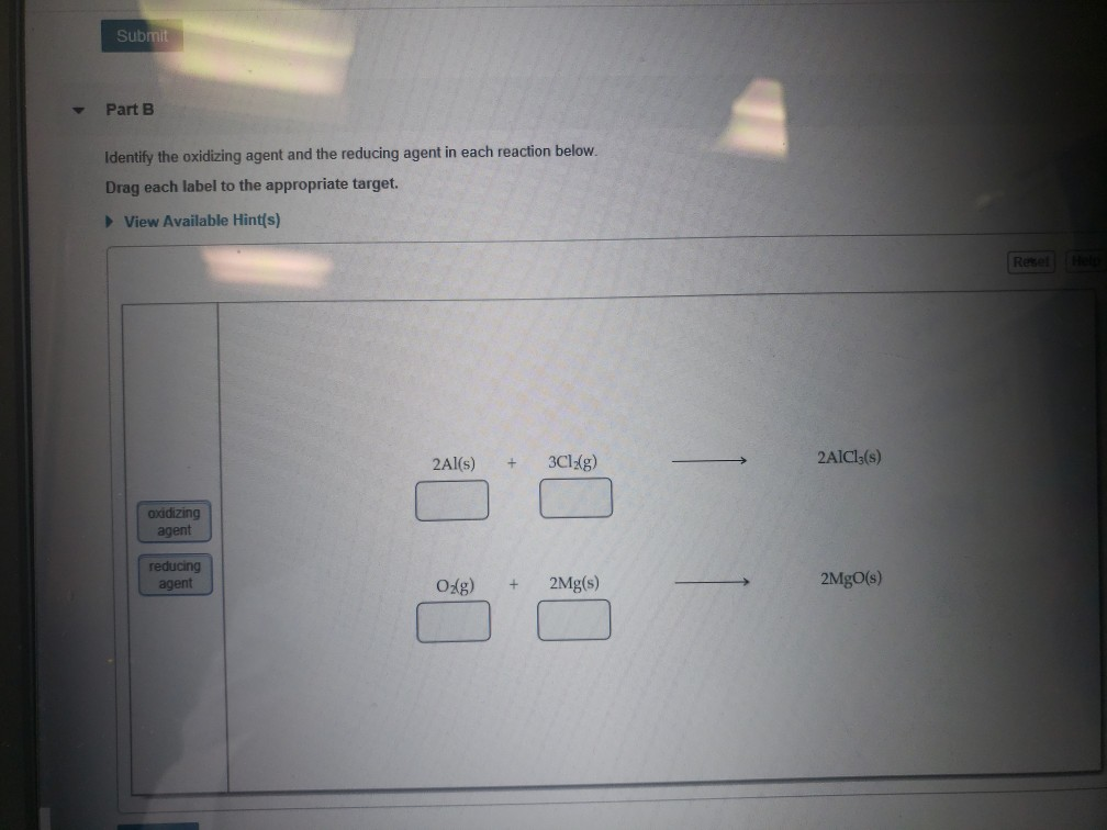 Solved Submit Part B Identify The Oxidizing Agent And The
