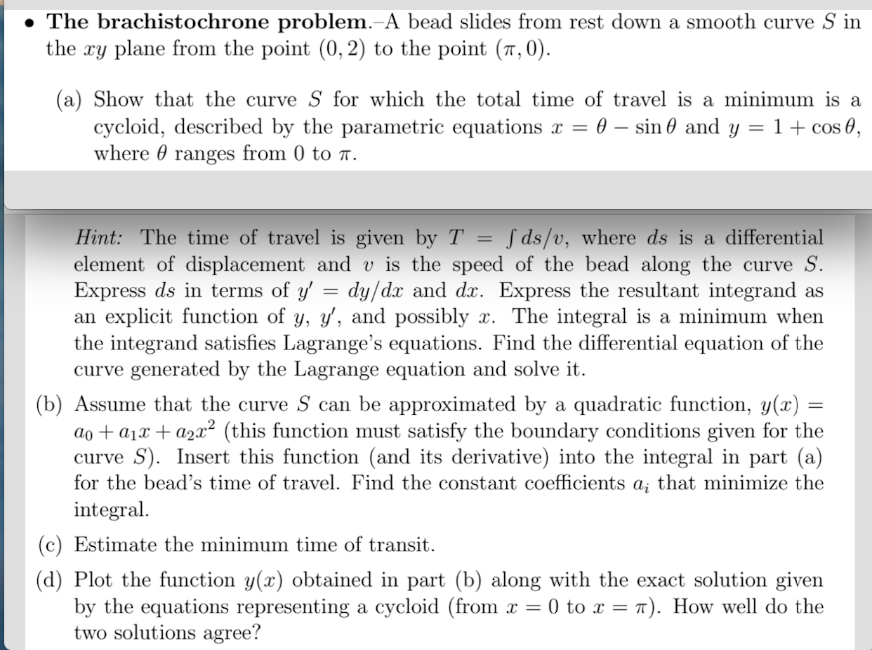 The brachistochrone problem.-A bead slides from | Chegg.com