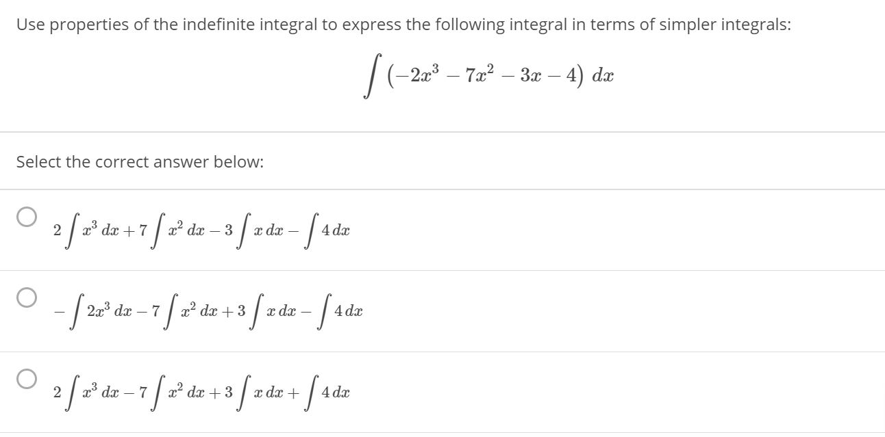 Solved Use properties of the indefinite integral to express | Chegg.com