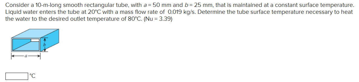 Solved Consider a 10-m-long smooth rectangular tube, with | Chegg.com
