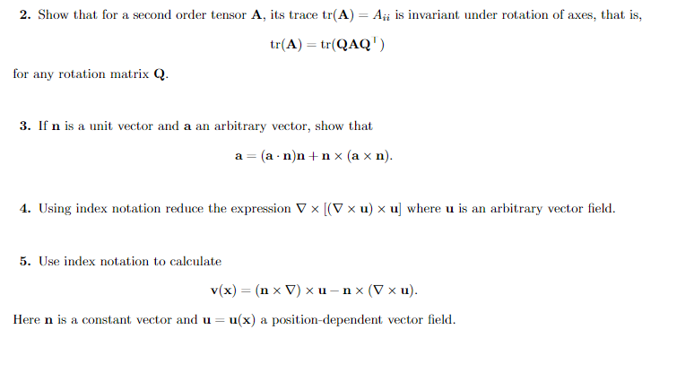 Solved 2. Show that for a second order tensor A, its | Chegg.com