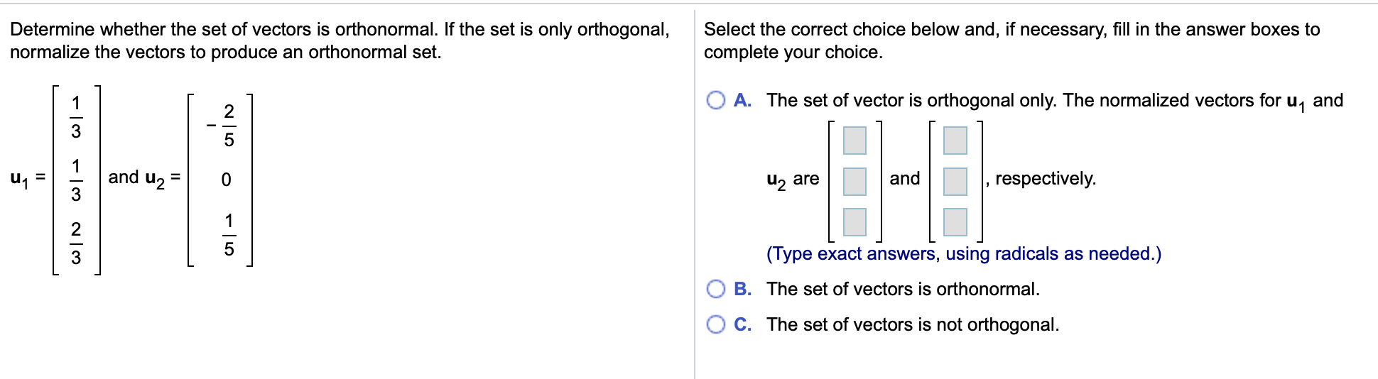 Solved Determine whether the set of vectors is orthonormal. | Chegg.com
