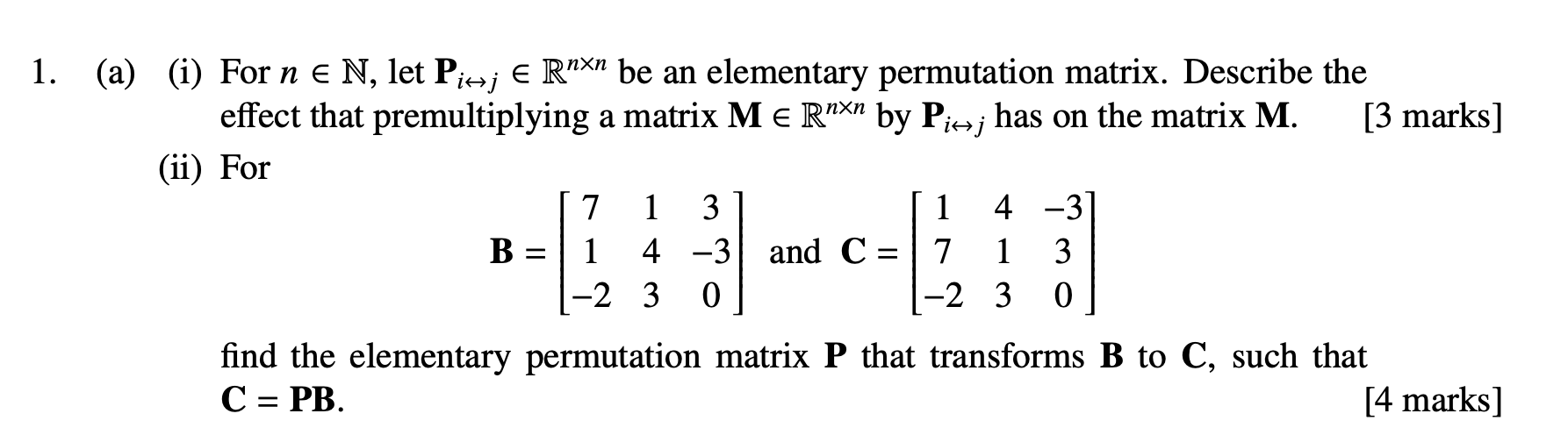Solved 1. (a) (i) For n e N, let Piej e Rnxn be an | Chegg.com
