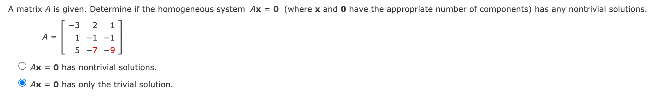 Solved A matrix A ﻿is given. Determine if the homogeneous | Chegg.com