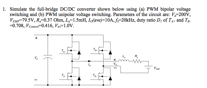 1. Simulate the full-bridge DC/DC converter shown | Chegg.com