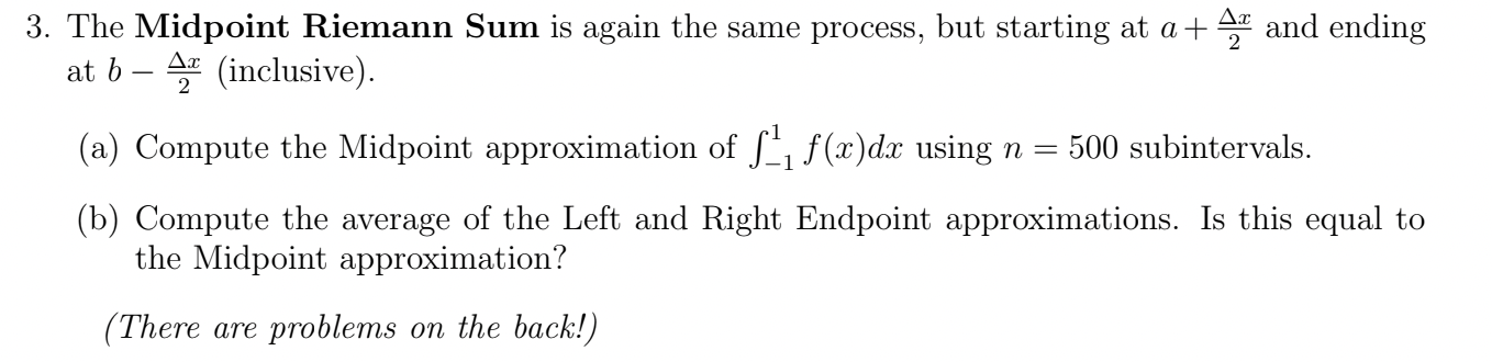 Solved 3. The Midpoint Riemann Sum is again the same | Chegg.com