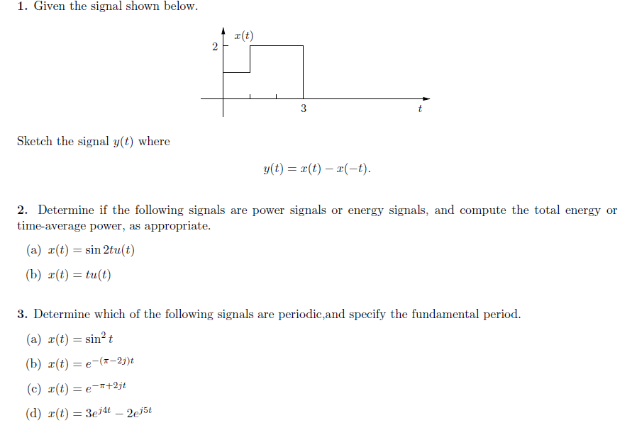 Solved 1. Given the signal shown below. Sketch the signal | Chegg.com