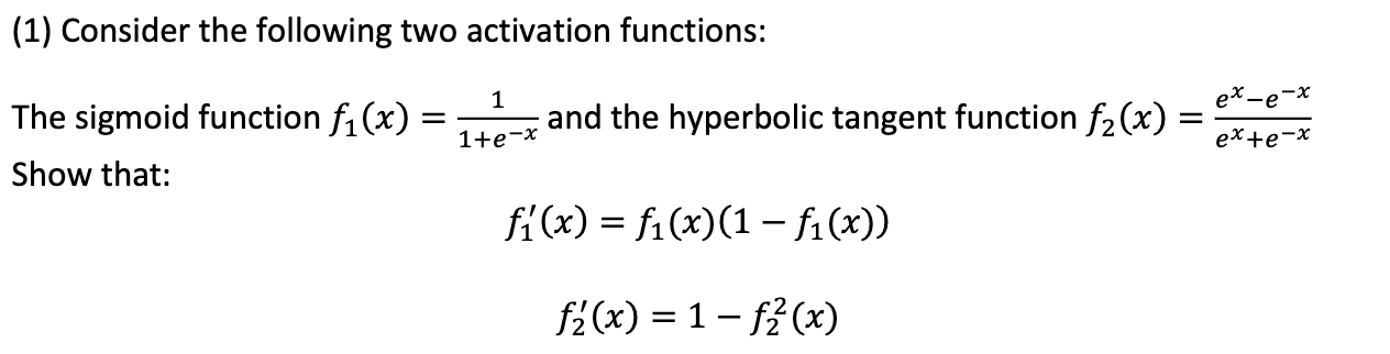 Solved (1) Consider the following two activation functions: | Chegg.com