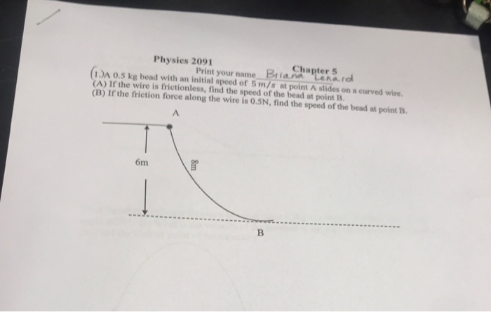 Solved Physies 2091 Chapter 5 Print your name Briana Lenare | Chegg.com
