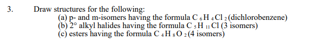 Solved 3. Draw structures for the following: (a)p- and | Chegg.com