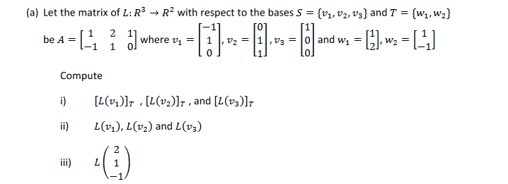 Solved (a) Let the matrix of L: R3 + R2 with respect to the | Chegg.com