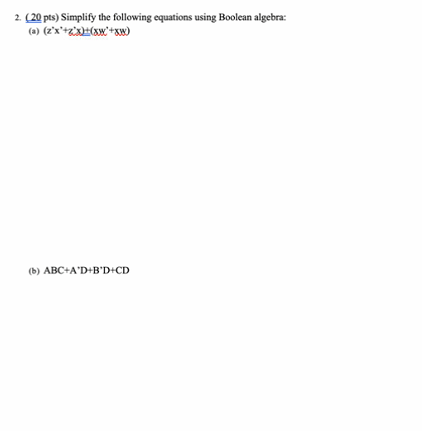 Solved 2. (20 pts) Simplify the following equations using | Chegg.com