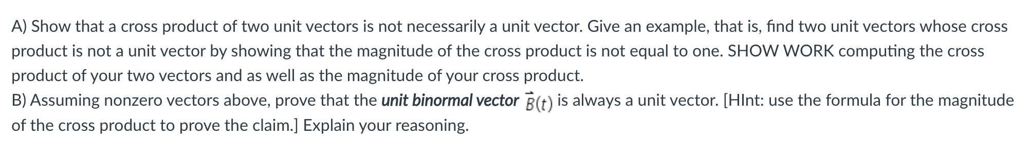 Solved Definition (Unit Binormal Vector) The unit binormal | Chegg.com