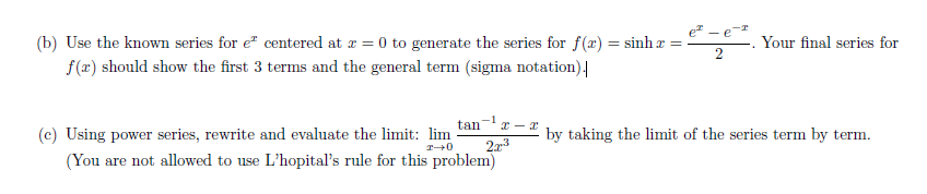 Solved (b) Use the known series for ex centered at x=0 to | Chegg.com