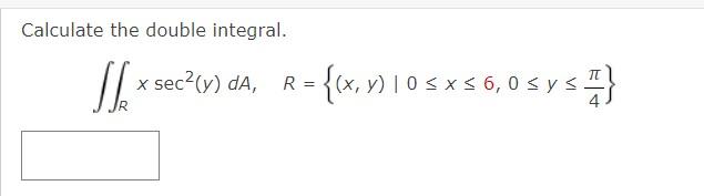 Solved Calculate the double integral. | Chegg.com