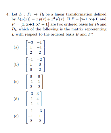 Solved : 4. Let L P₂ → P3 be a linear transformation defined | Chegg.com