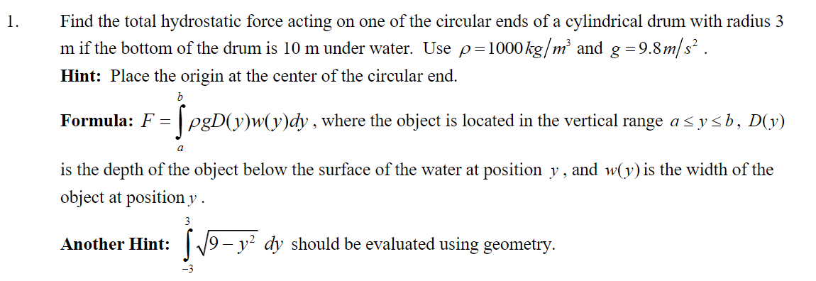 Solved 1. Find the total hydrostatic force acting on one of | Chegg.com