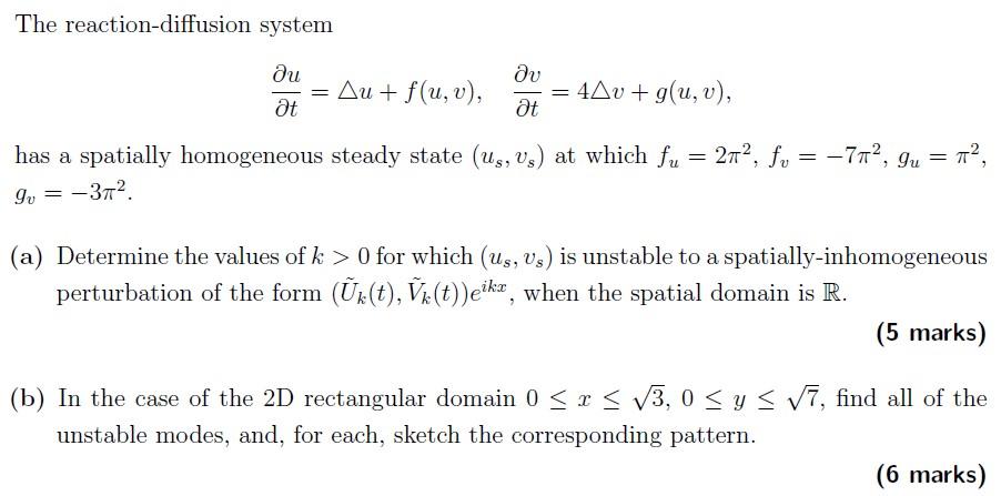 The reaction-diffusion system au = Au + f(u, v), at = | Chegg.com