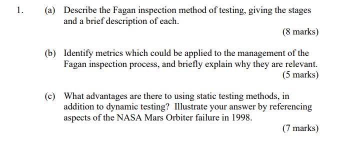 Solved 1. (a) Describe the Fagan inspection method of | Chegg.com