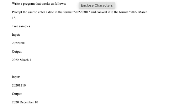 Solved Write a program that works as follows: Enclose | Chegg.com