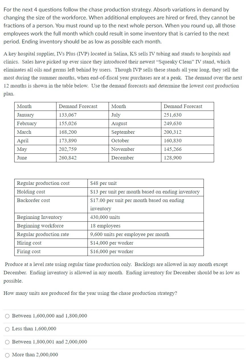 Solved For the next 4 questions follow the chase production | Chegg.com