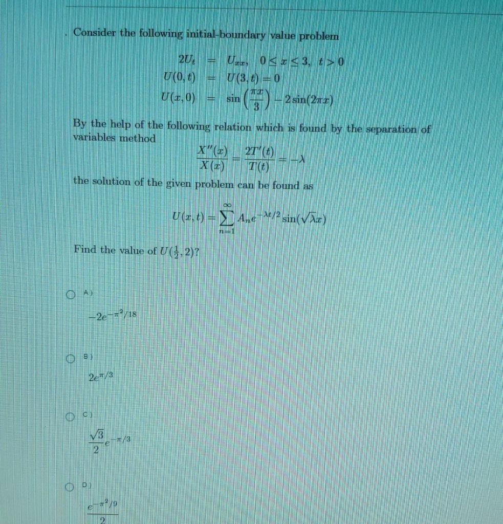 Solved Consider the following initial-boundary value problem | Chegg.com