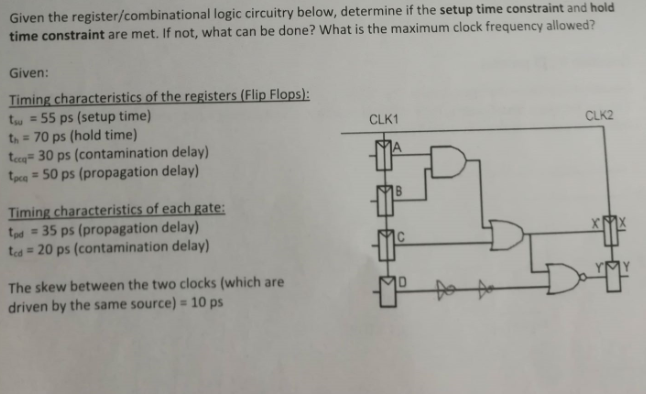 Solved Given the register/combinational logic circuitry | Chegg.com