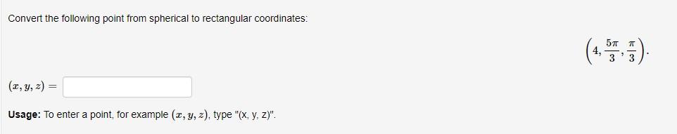 Solved Convert the following point from rectangular to | Chegg.com