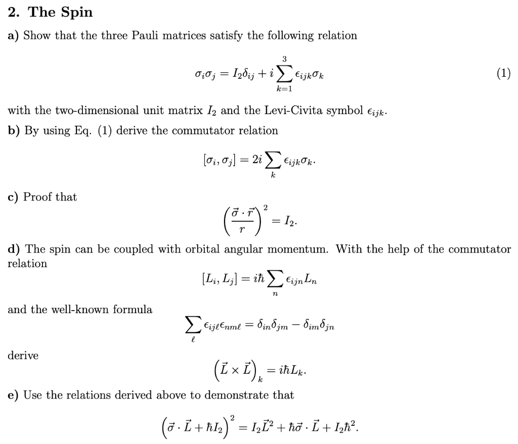 Solved 2. The Spin a) Show that the three Pauli matrices | Chegg.com