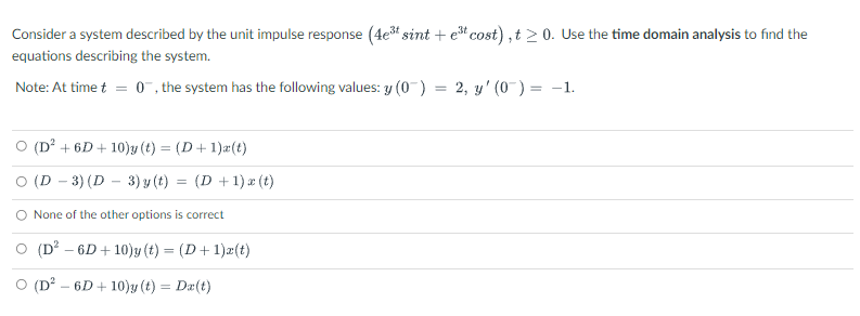 Solved Consider a system described by the unit impulse | Chegg.com
