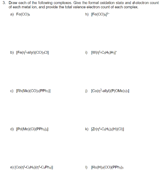 Solved 3. Draw each of the following complexes. Give the | Chegg.com