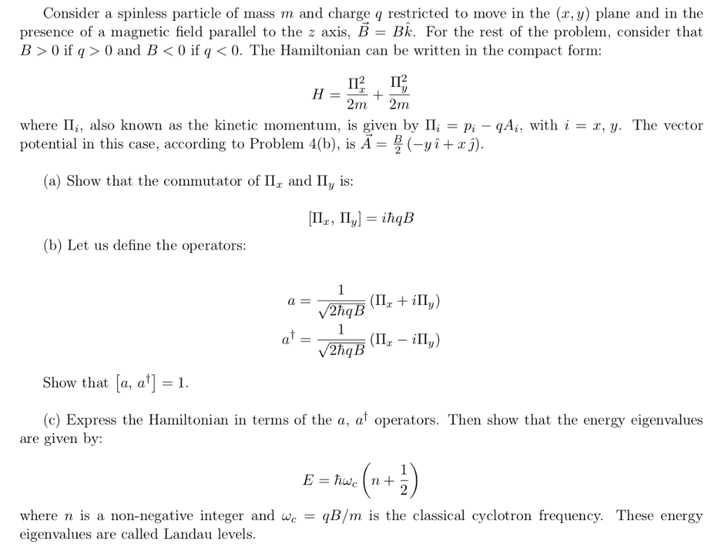 Solved Consider a spinless particle of mass m and charge q | Chegg.com