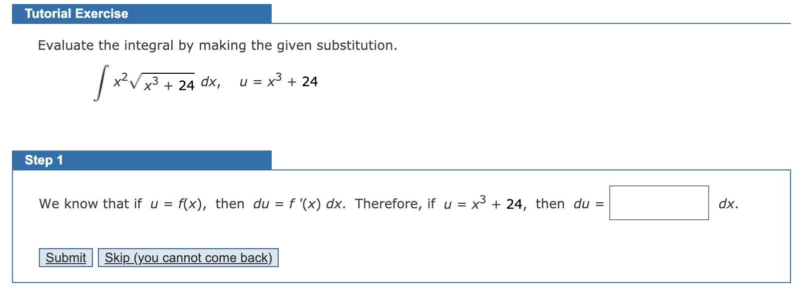 Solved Tutorial Exercise Evaluate the integral by making the | Chegg.com